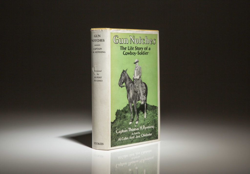 Gun Notches - The Life Story of a Cowboy-Soldier - The First Edition ...