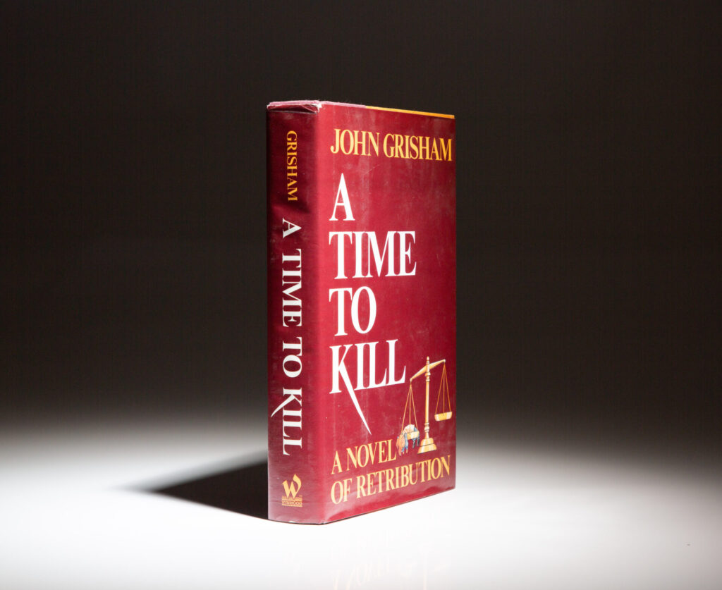 A Time To Kill - The First Edition Rare Books