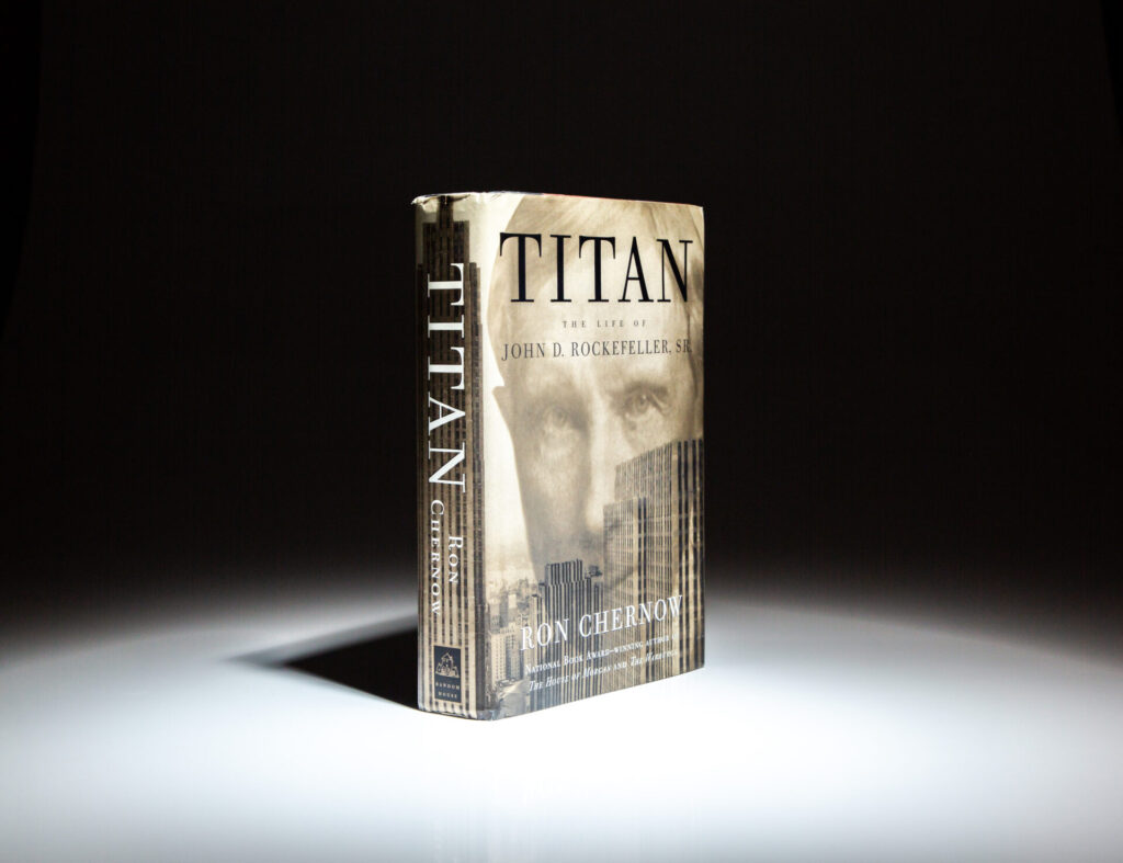 Titan: The Life of John D. Rockefeller, Sr. - The First Edition Rare Books