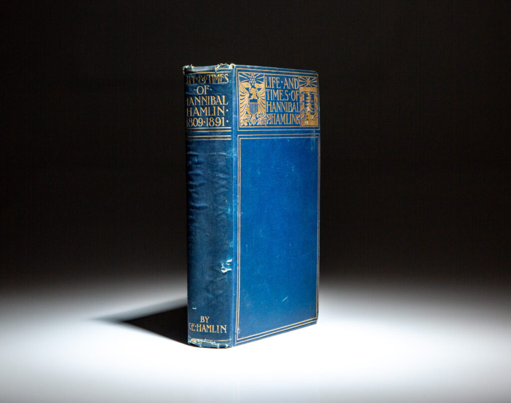 The Life and Times of Hannibal Hamlin - The First Edition Rare Books