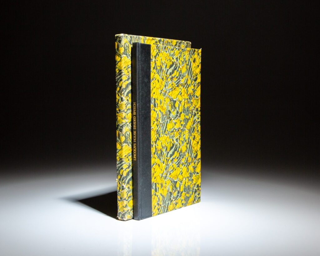 Lincoln's House Divided Speech - The First Edition Rare Books