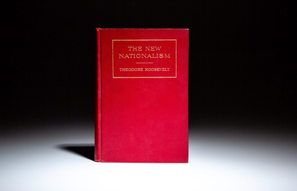 The New Nationalism - The First Edition Rare Books