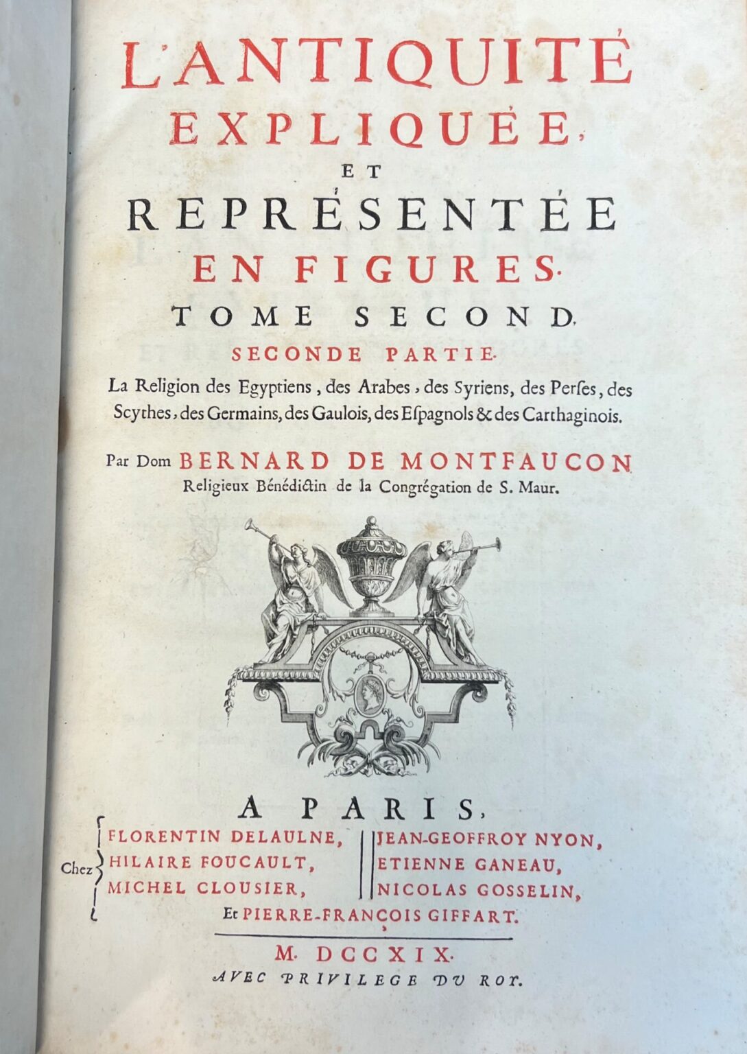 L'Antiquité Expliquée, et Représentée en Figures - The First Edition Rare Books