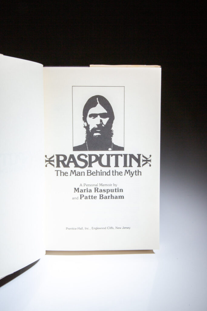 Rasputin: The Man Behind the Myth - The First Edition Rare Books