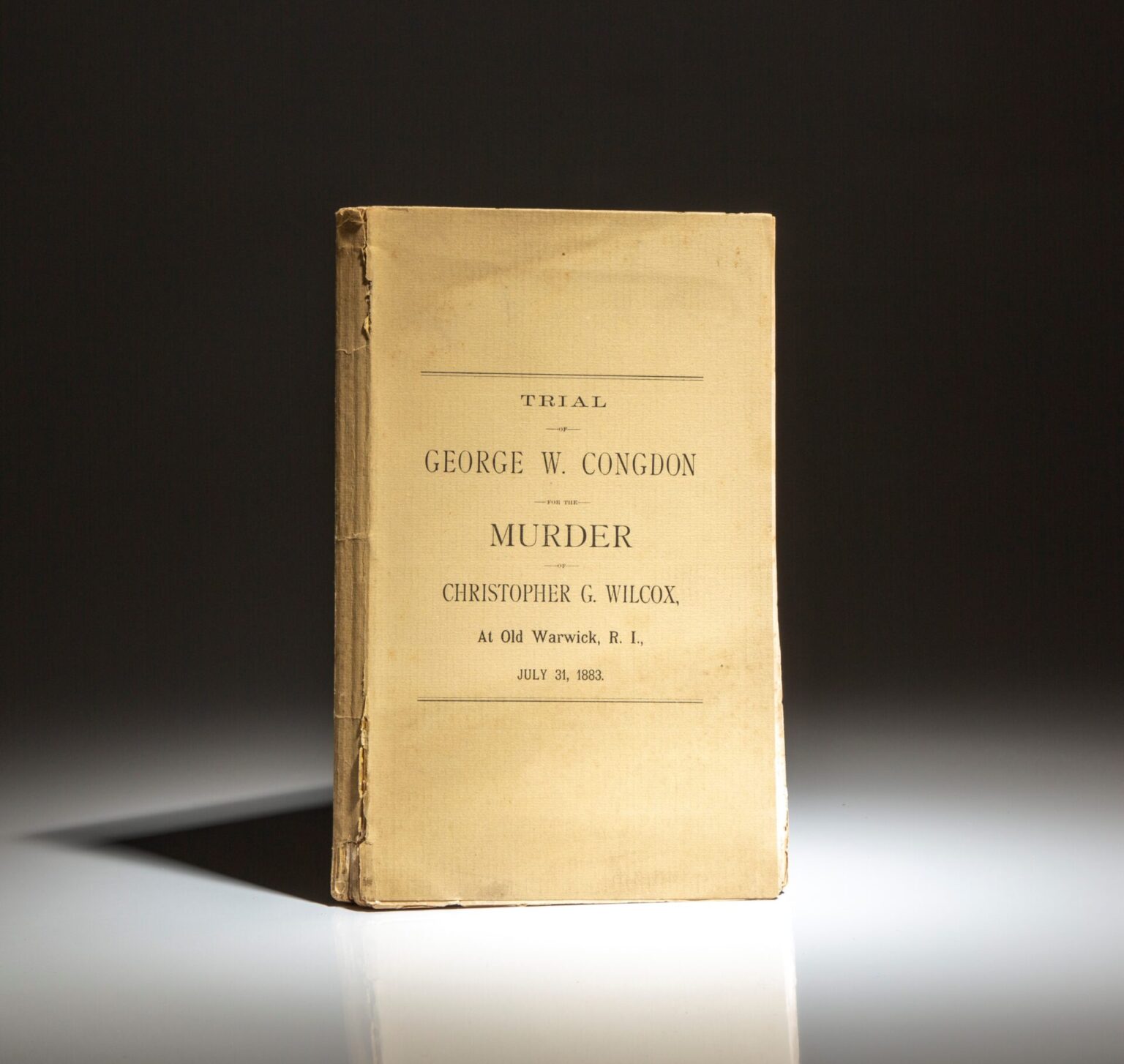The Trial Of George W. Congdon For The Murder Of Christopher G. Wilcox ...