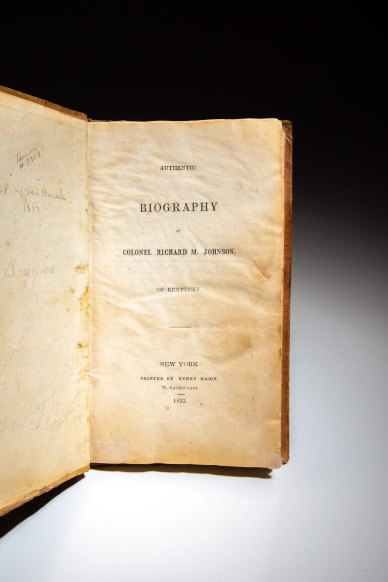 Authentic Biography Of Colonel Richard M. Johnson - The First Edition ...