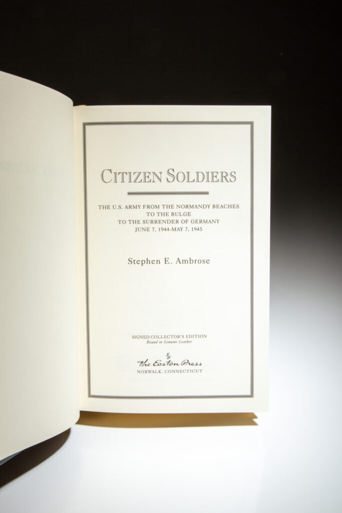 Citizen Soldiers - The First Edition Rare Books