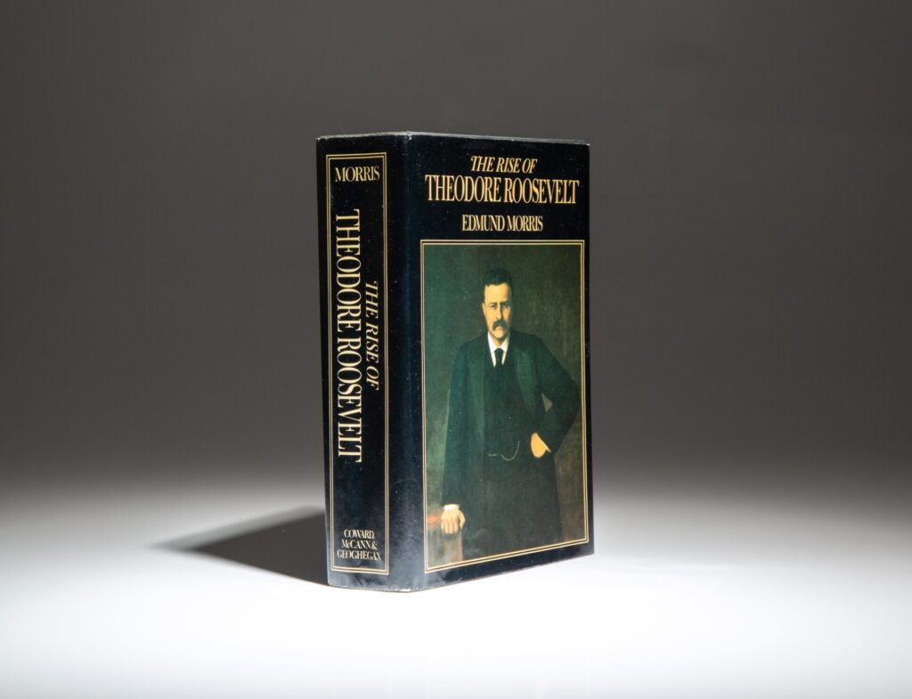 The Rise Of Theodore Roosevelt - The First Edition Rare Books